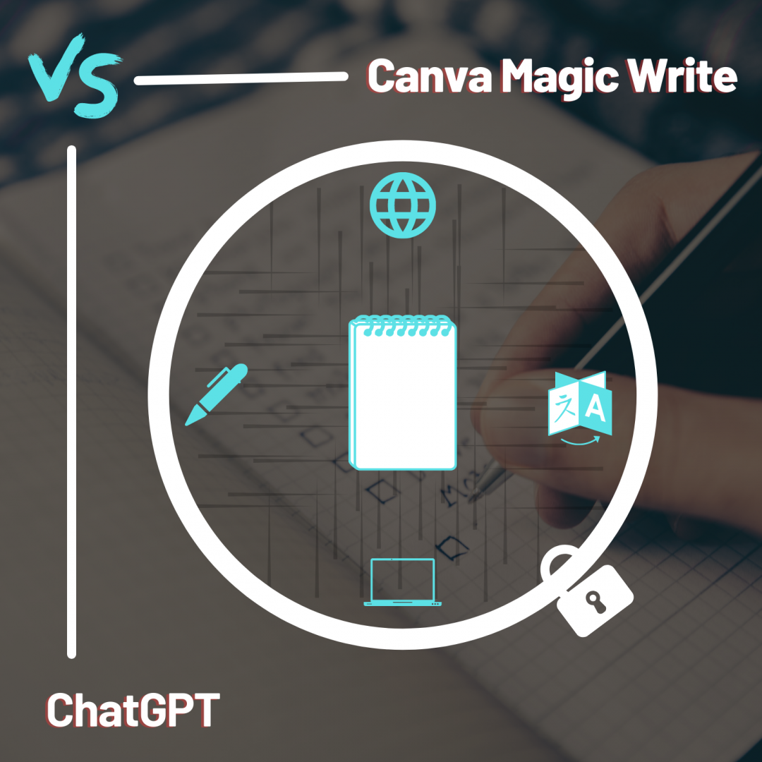 Canva Magic Write vs. ChatGPT - Which One is for You?
